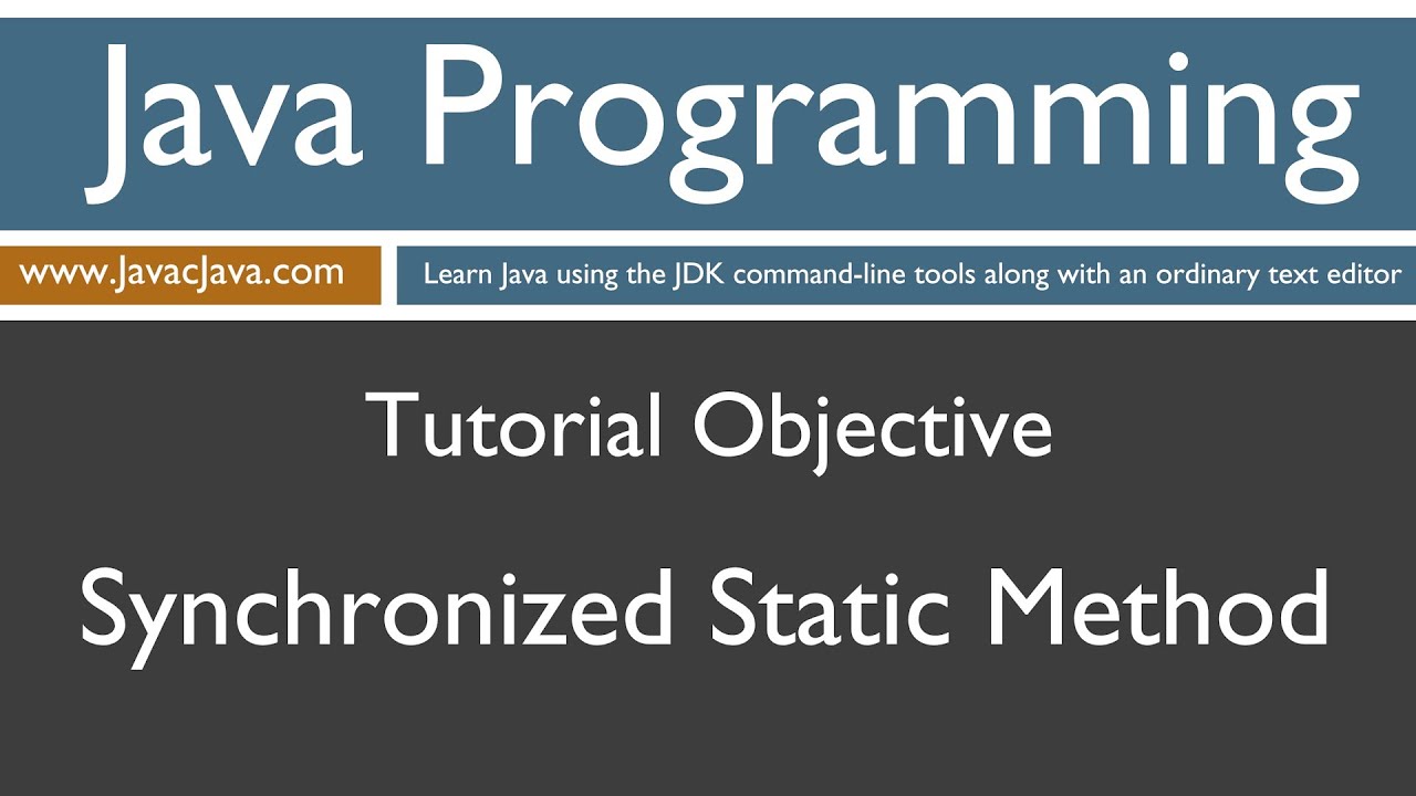 Learn Java Programming - Synchronized Static Method Tutorial