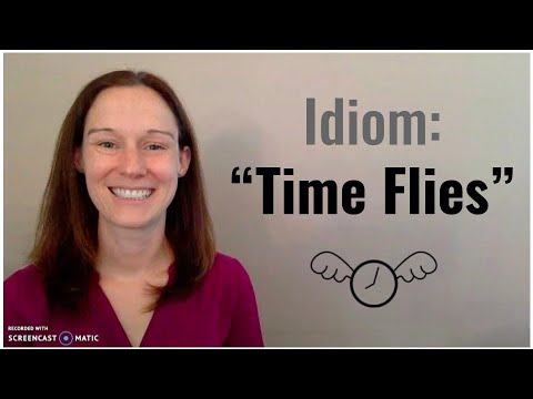 English Idiom: Time Flies