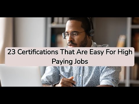 23 Easy To Get Certifications That Lead To Higher Paying Jobs