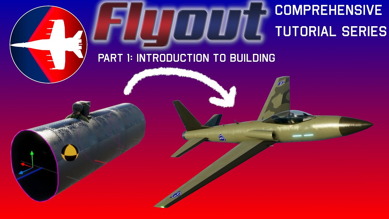 Flyout Comprehensive Tutorial Series | Part 1: Introduction to Building