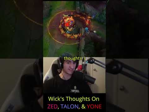 Riot Wick's Thoughts On ZED, TALON, & YONE