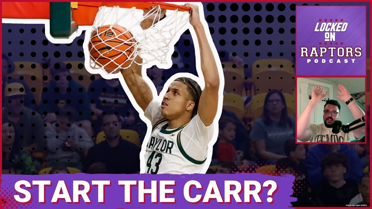 NBA DRAFT: Cameron Carr would be ELECTRIC on the Toronto Raptors & Bennett Stirtz can flat out shoot