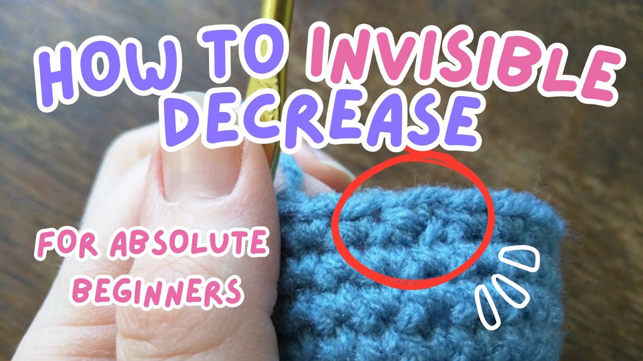 HOW TO INVISIBLE DECREASE (Crochet Amigurumi for Absolute Beginners) Step-by-Step Tutorial
