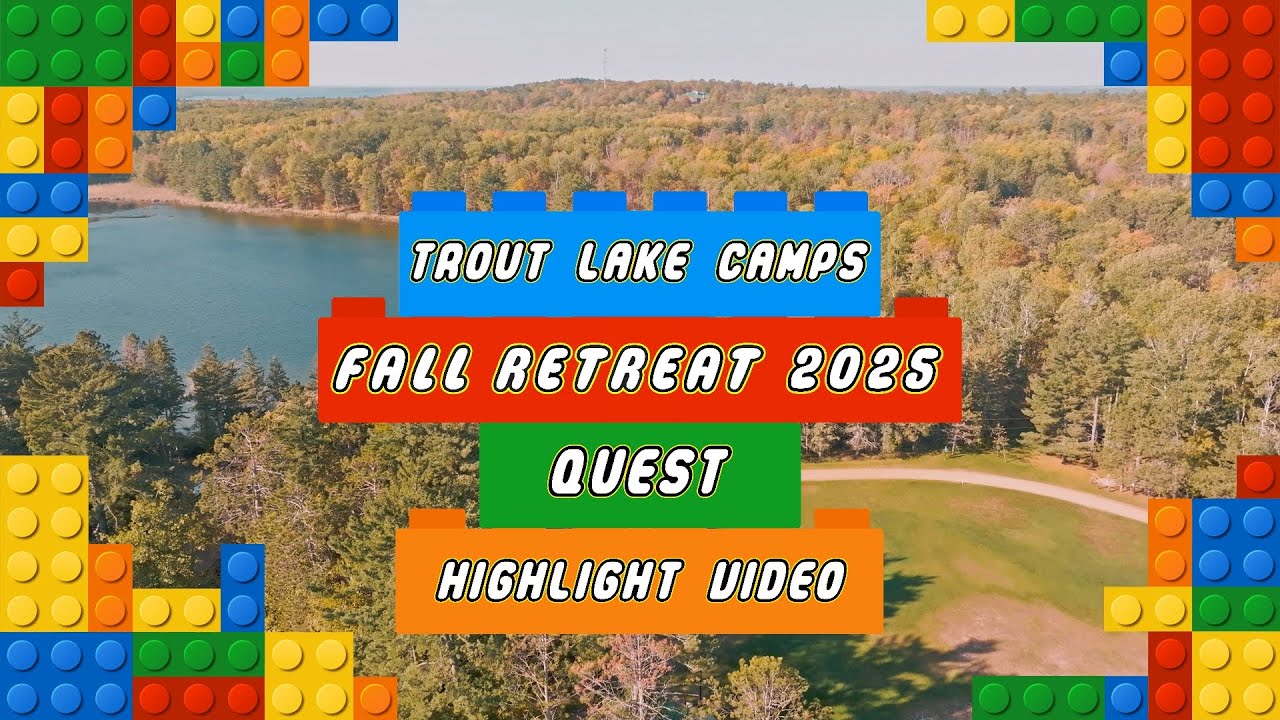 Trout Lake Camps - Fall Retreats - Quest - 2025 Highlight Video
