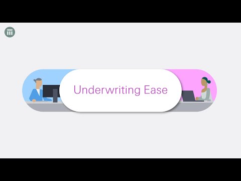 How to save up to 50% of time and simplify underwriting with Underwriting Ease