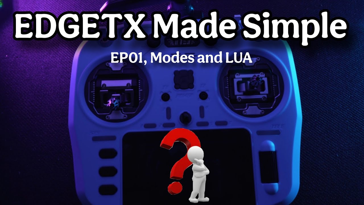 Unlocking EdgeTX: Beginner's Guide to Modes & ELRS LUA Script | Squadding Quads