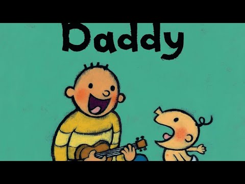 DADDY | Leslie Patricelli | FOND & FUNNY ODE TO DAD | #fathersday #toddlers #daddy #readaloud #esl
