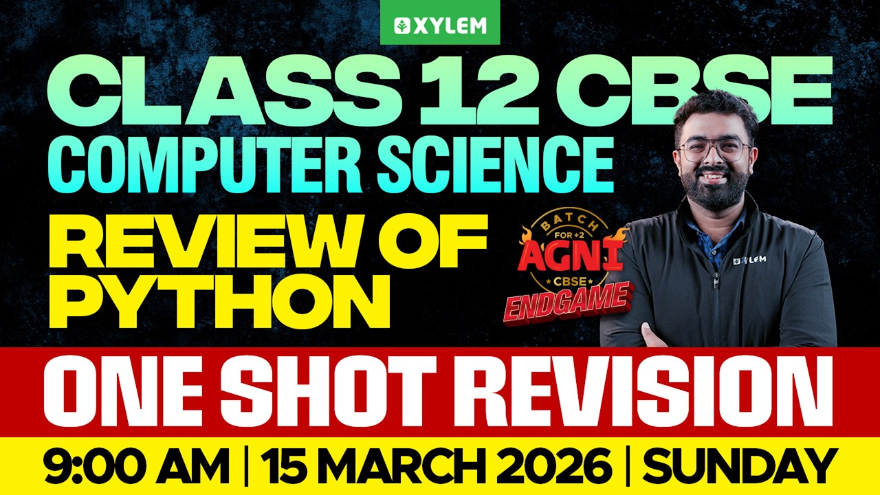 Class 12 CBSE Computer Science: Review of Python | One Short Revision | Xylem 12 CBSE