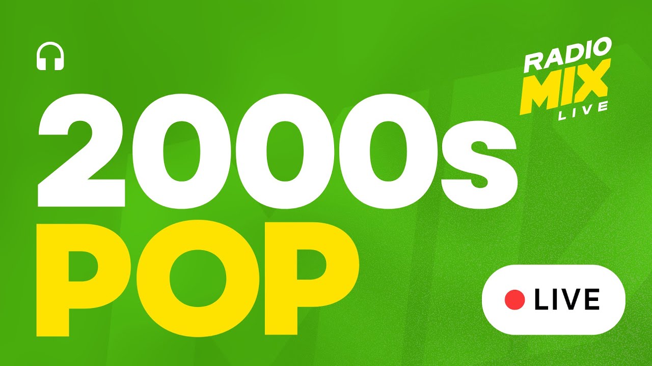 Radio 2000s Hits [ 24/7 Live ] Early 2000s Pop Hits | 2000s Playlist ● Best of 2000s Songs