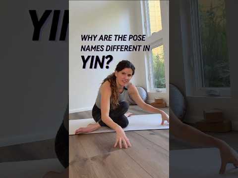 Why pose names are different in Yin Yoga
