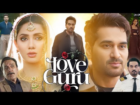 Love Guru Full Movie Pakistani 2025 | Humayun | Mahira Khan | Natalia | Vardah Aziz | Review & Facts
