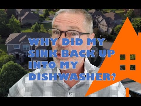 Why did my sink back up into my dishwasher?
