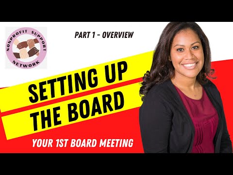 Setting Up the Board | Your 1st Board Meeting | Starting a Nonprofit