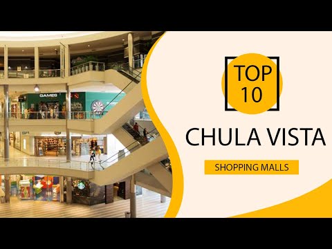 Top 10 Shopping Malls to Visit in Chula Vista, California | USA - English