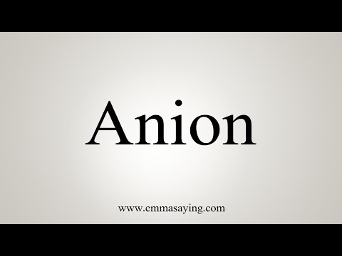 How To Say Anion