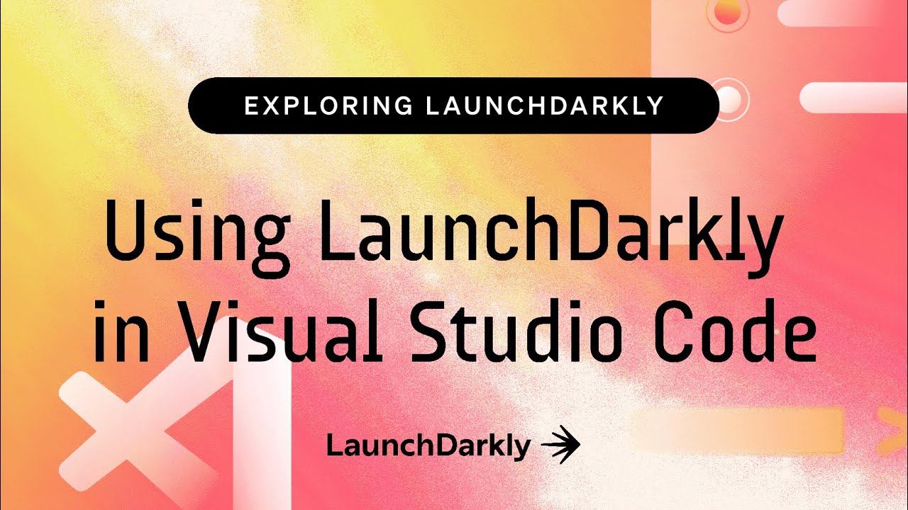 Using LaunchDarkly in Visual Studio Code