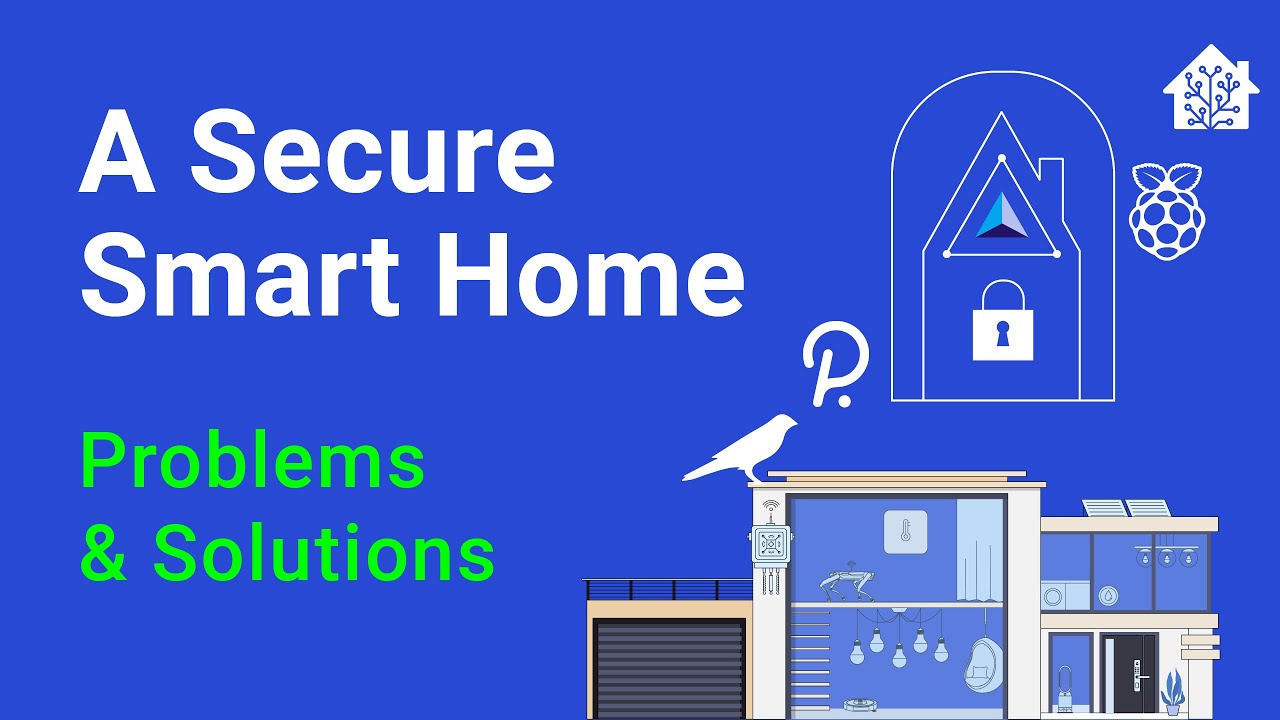 A Secure Smart Home - problems and solutions