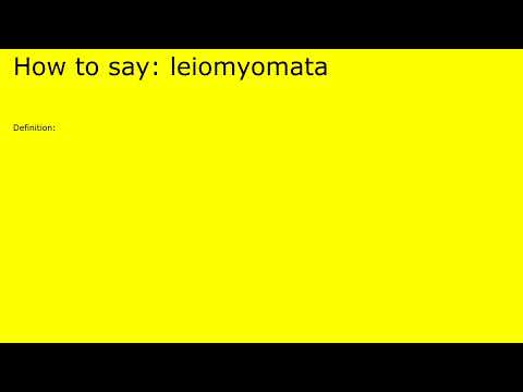How to pronounce leiomyomata by british speaker