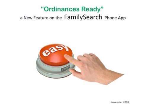 9. Ordinances Ready Family Search - Judy Sharp