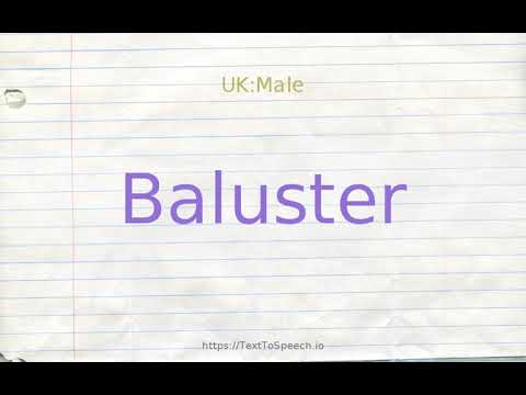 How to pronounce baluster