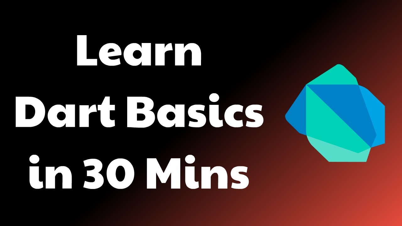 Learn Dart Basics in 30 Mins