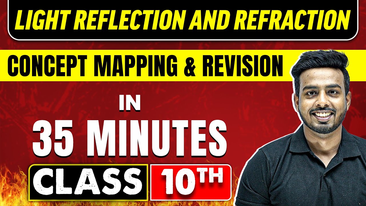 LIGHT REFLECTION AND REFRACTION in 35 Minutes | Science Chapter 9 | Class 10th CBSE Board