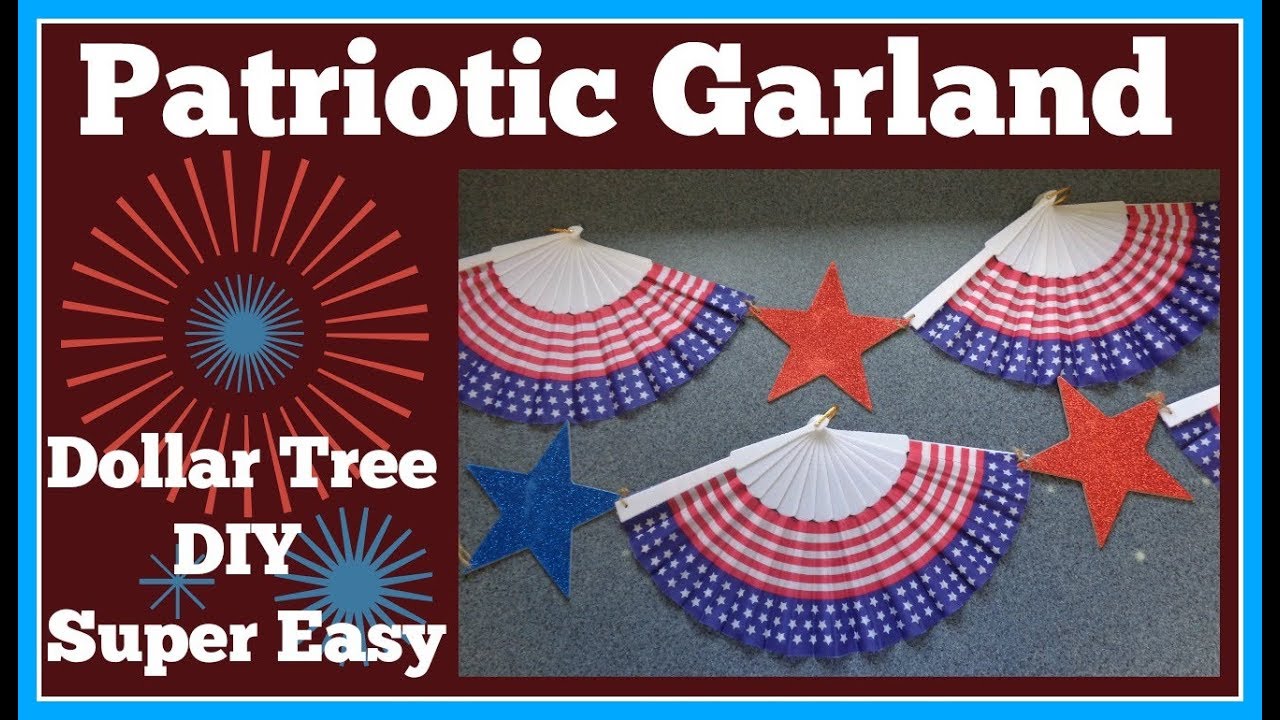 Patriotic Garland Dollar Tree DIY Very Easy
