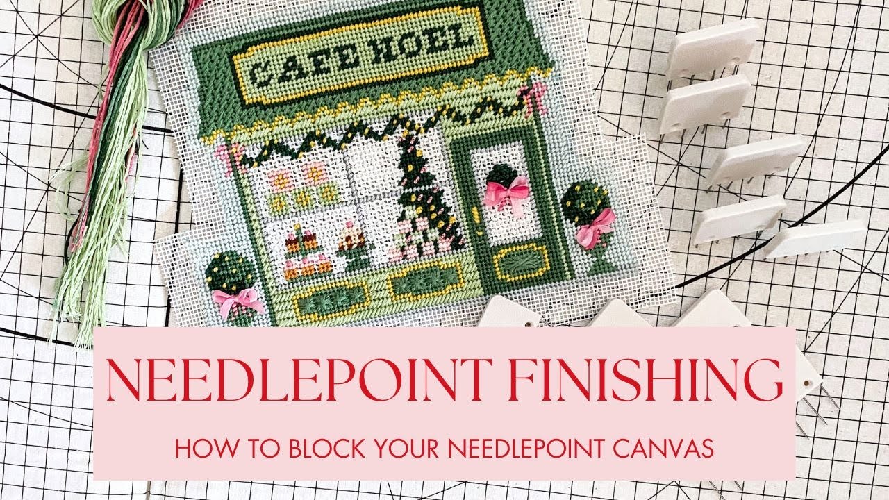 Needlepoint Finishing: How to block your needlepoint canvas