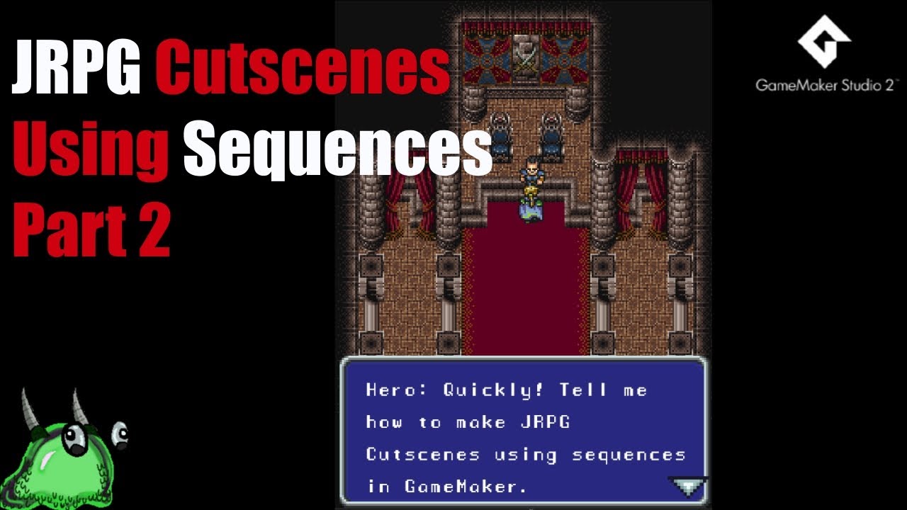 GameMaker Studio 2: JRPG Cutscenes using Sequences Part 2/2.