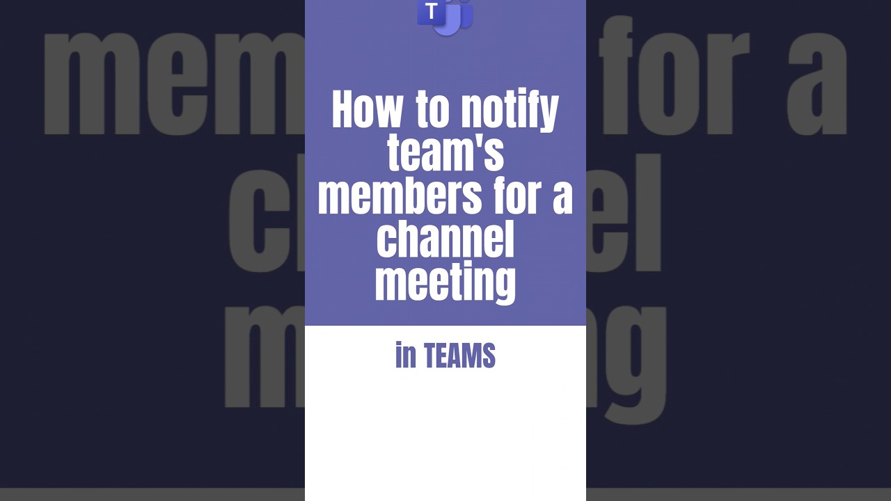 Guide: Notify All Team Members About a Teams Meeting