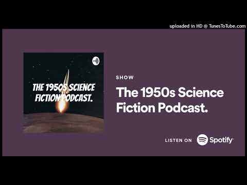 My Podcast is heard in many different countries. – The 1950s Science ...