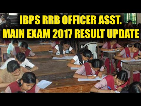 IBPS RRB office assistant main examination 2017 result update | Oneindia News