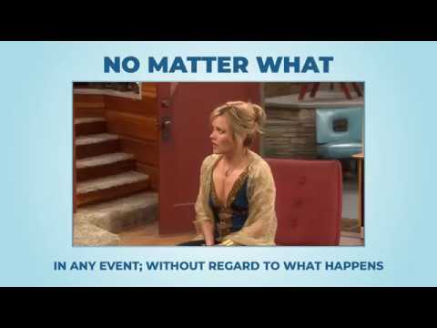 No matter what - Learn English with phrases from TV series - AsEasyAsPIE