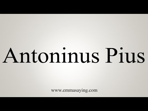 How To Say Antoninus Pius