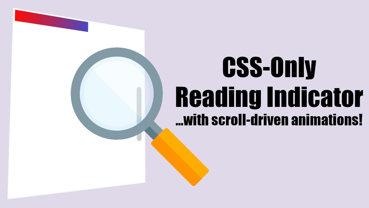 Creating a reading indicator in CSS with scroll-driven animations