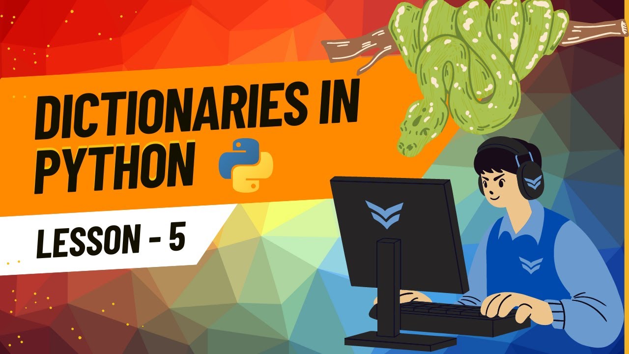Dictionaries in python | python3 tutorials | Lesson 5 |