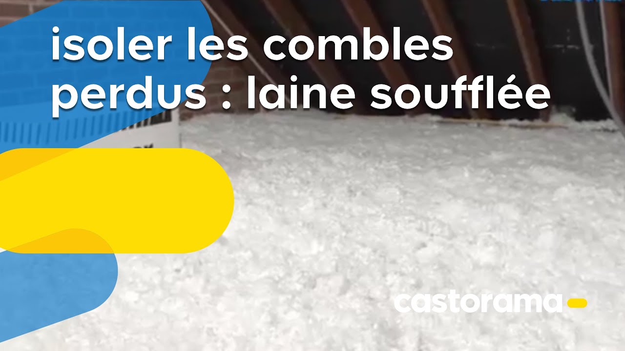 Isoler les combles perdus: laine soufflée (Castorama)