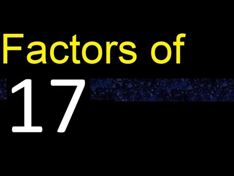 factors of 17 , how to find factors of an integer, dividers of . quick method trick fast