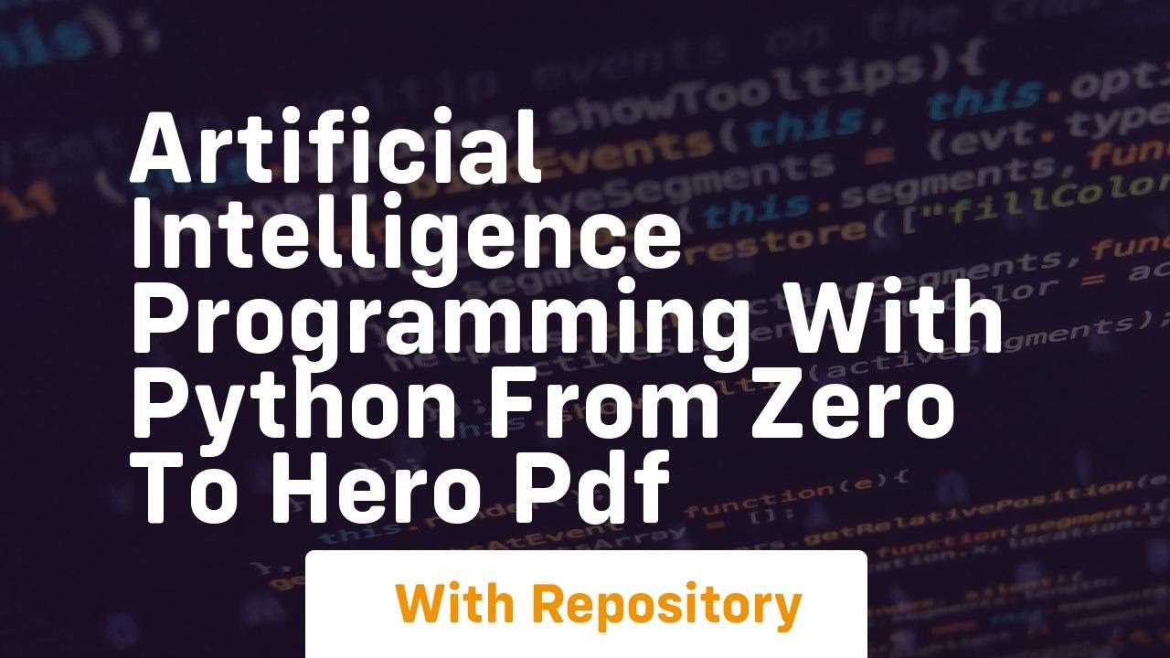 artificial intelligence programming with python from zero to hero pdf