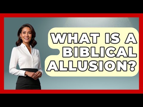 What Is A Biblical Allusion? - Literary Icons