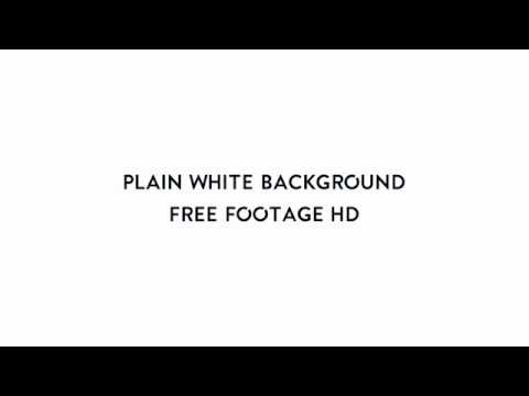 PLAIN WHITE BACKGROUND FREE FOOTAGE HD