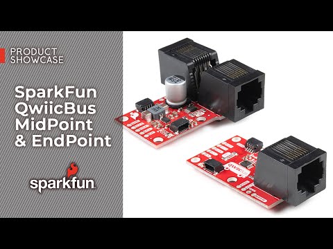 Product Showcase: SparkFun QwiicBus MidPoint & EndPoint
