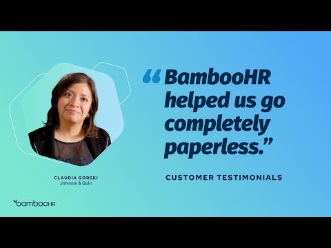 Go paperless | Customer Testimonials | BambooHR