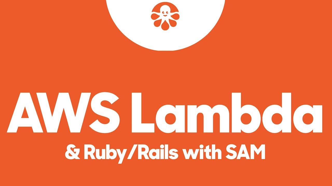 AWS Lambda & Ruby/Rails with SAM