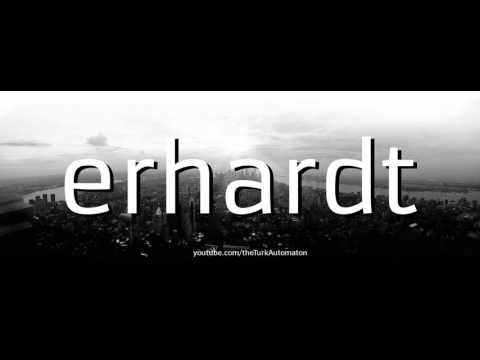 How to pronounce erhardt in German