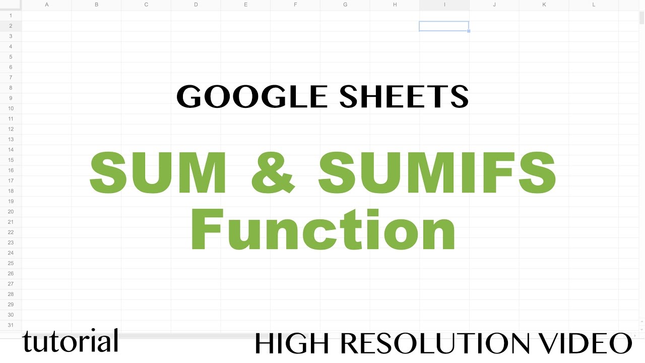 Google Sheets - SUMIFS, SUM Functions Intro Tutorial