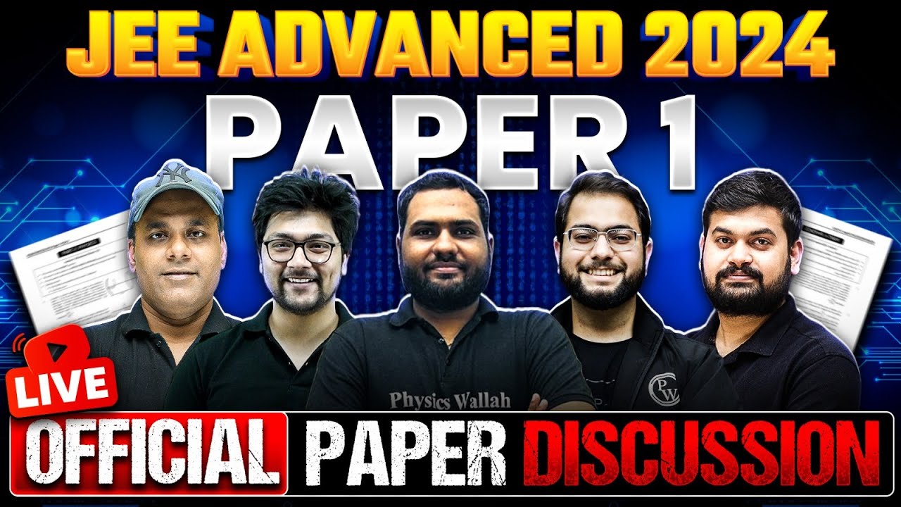 JEE Advanced 2024 || Official Paper -1 Live Discussion 🔥