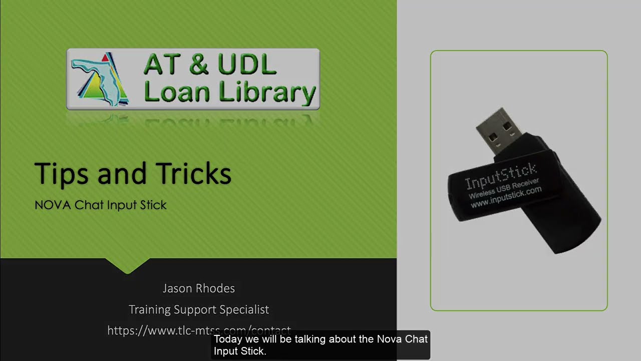 AT & UDL Loan Library - Tips & Tricks - Nova Chat Input Stick