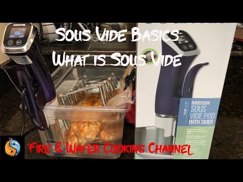 The Basics of Sous Vide Cooking Volume One - What is Sous Vide?