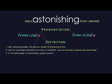 Astonishing Meaning And Pronunciation | Audio Dictionary